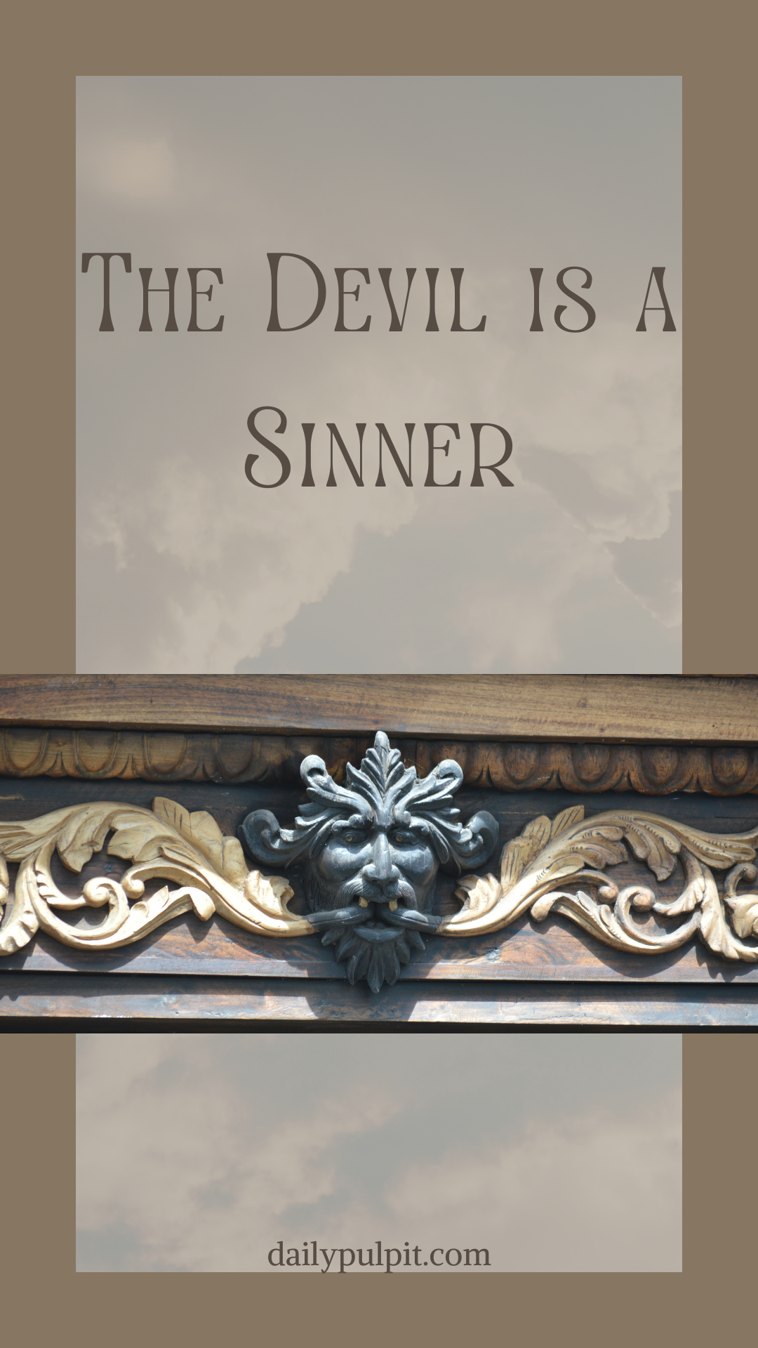 The Devil is a Sinner – The Daily Pulpit
