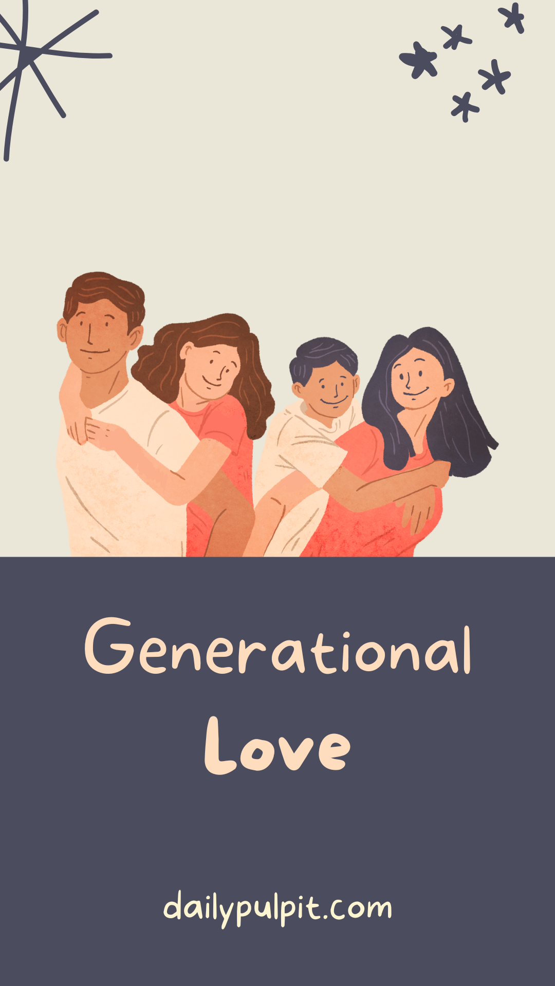 Generational Love – The Daily Pulpit