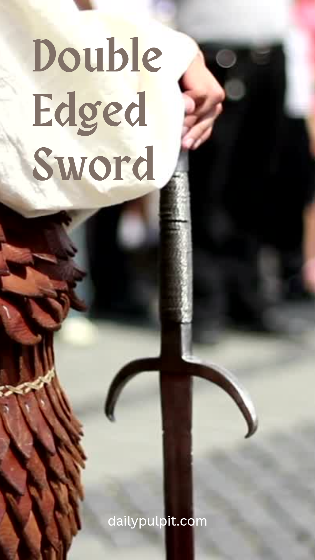 Double Edged Sword – The Daily Pulpit