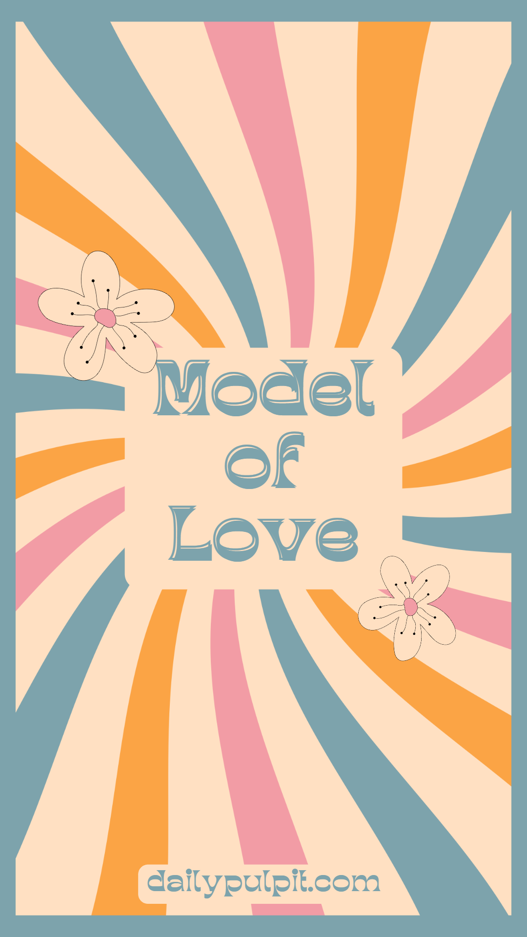 Model of Love – The Daily Pulpit