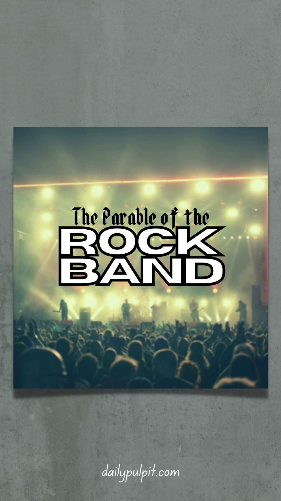 The Parable of the Rock Band – The Daily Pulpit