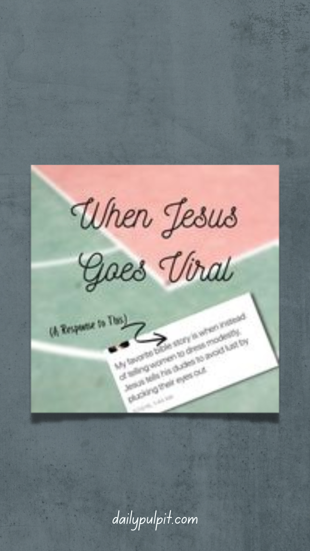 When Jesus Goes Viral The Daily Pulpit