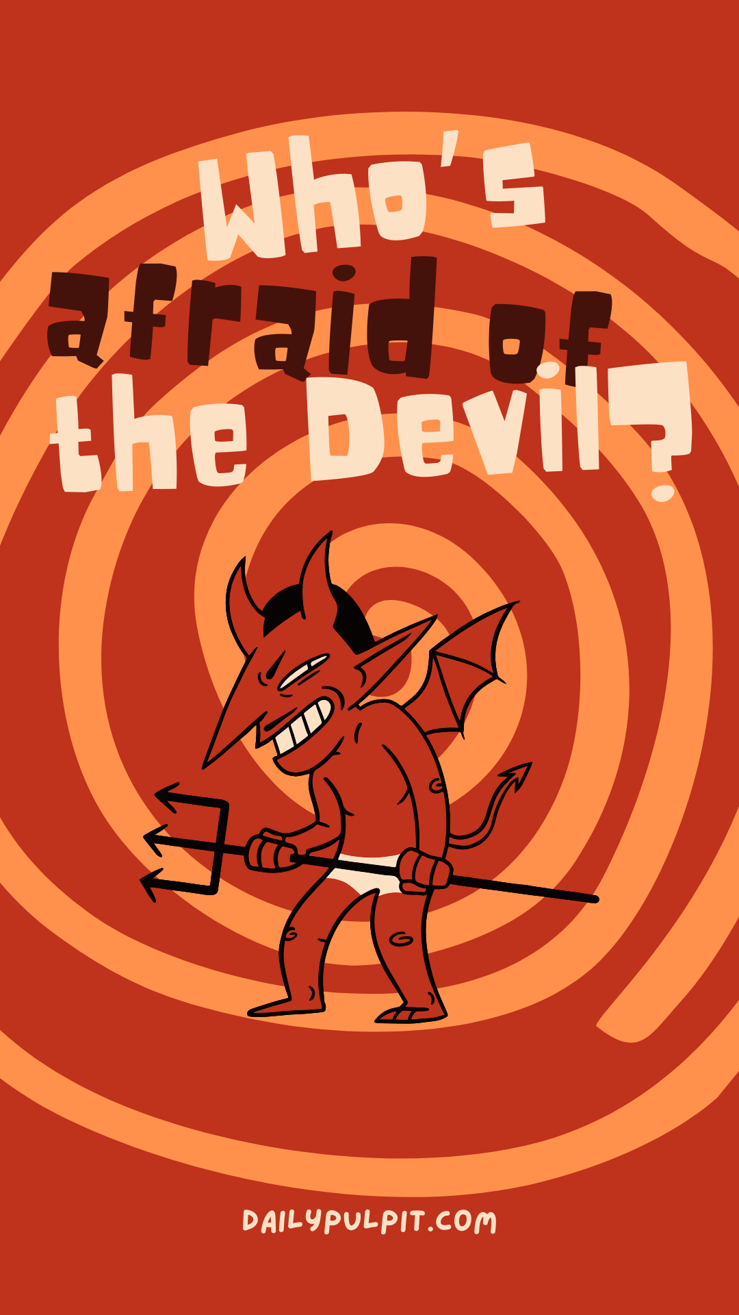 Who’s afraid of the Devil? – The Daily Pulpit