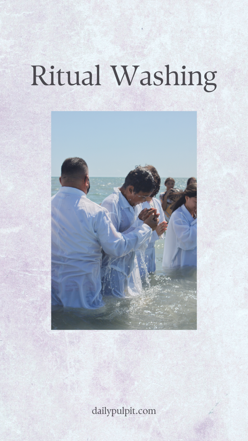 Ritual Washing – The Daily Pulpit